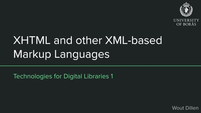 XHTML and other XML-Based Markup Languages - Högskolan i Borås playkanal