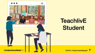 Infofilm TeachLive_Student - LnuPlay - Linnaeus University MediaSpace